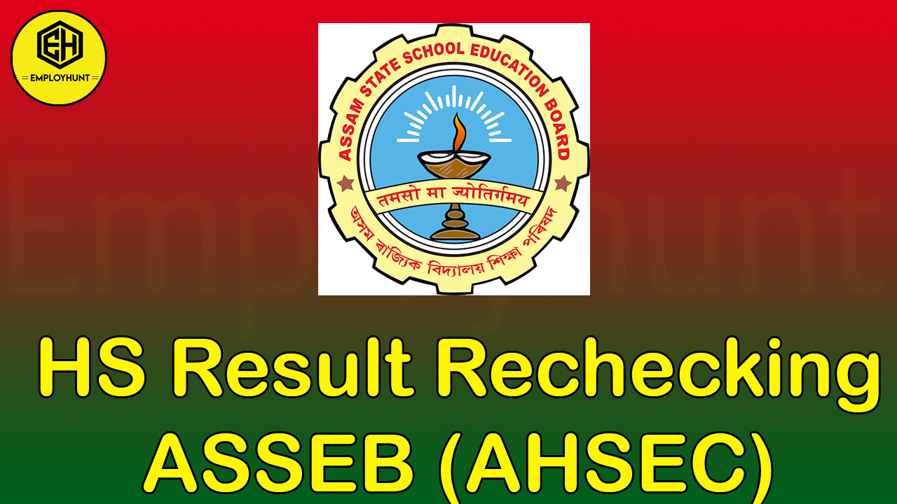 HS Result Rechecking 2025 – HS Answer Script ASSEB, formerly AHSEC ...